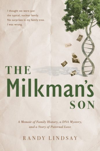The Milkman's Son: A Memoir of Family History, a DNA Mystery, and a ...