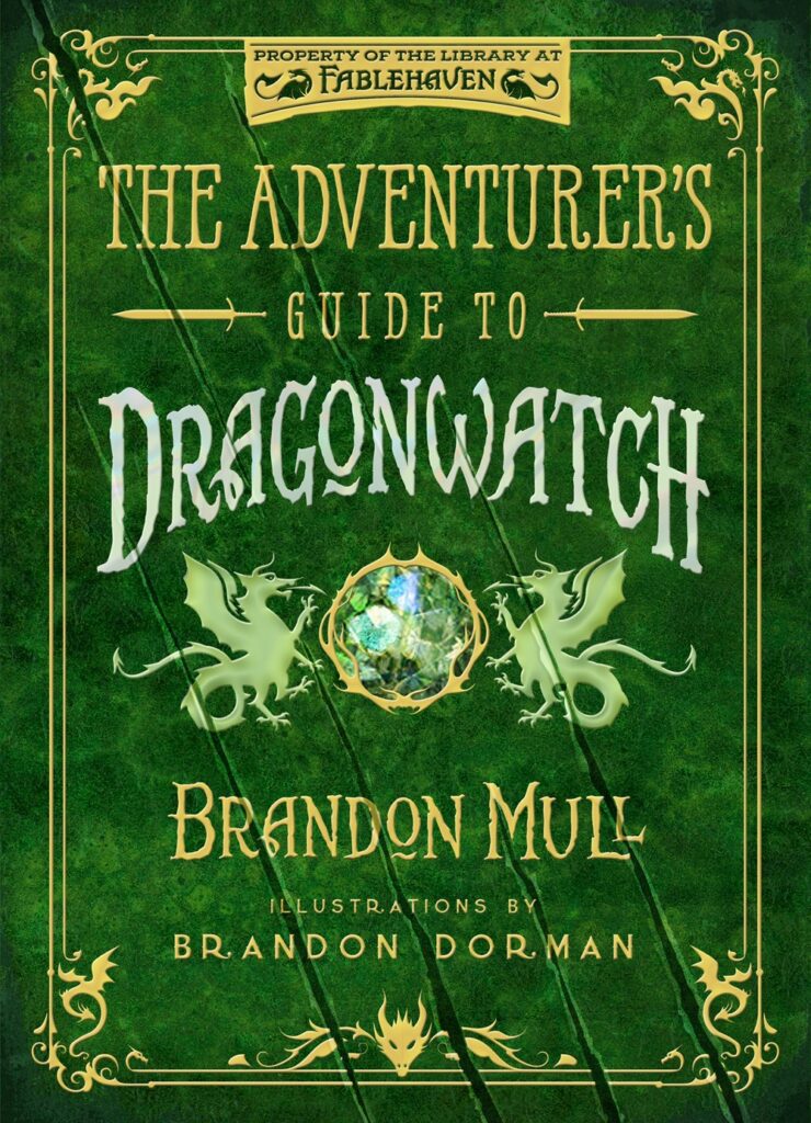 Dragonwatch: A Fablehaven Adventure - Shadow Mountain Publishing