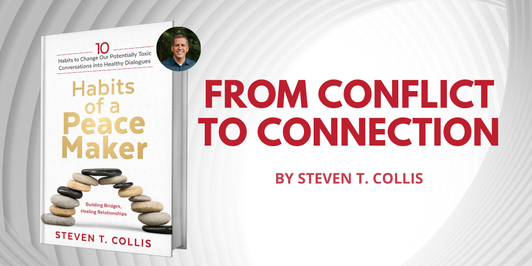 From Conflict to Connection - Shadow Mountain Publishing